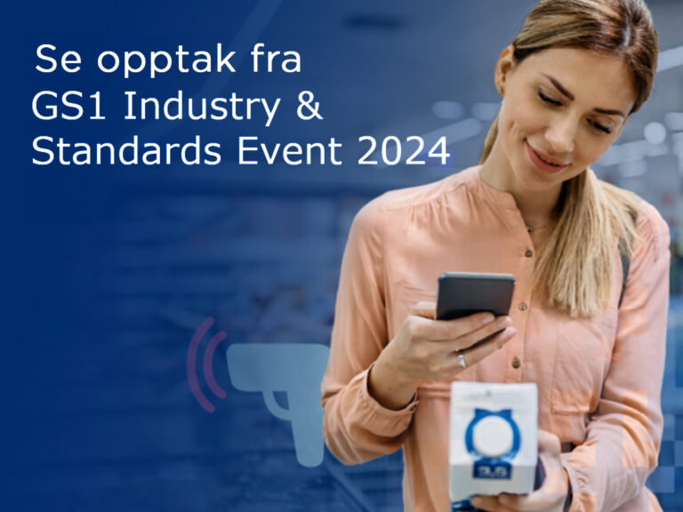 Se opptak fra GS1 Industry & Standards Event - GS1 Norway